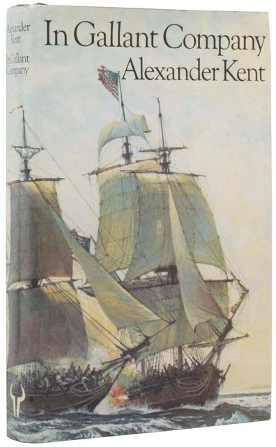 ALEXANDER KENT, DOUGLAS Edward REEMAN / In Gallant Company A Bolitho ...