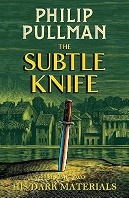 THE SUBTLE KNIFE (His Dark Materials), Philip Pullman, Used; Very Good ...