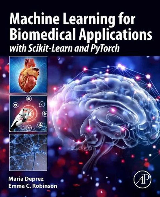 MACHINE LEARNING FOR Biomedical Applications: With Scikit-Learn and ...