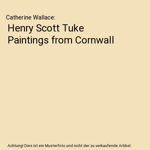 HENRY SCOTT TUKE Paintings from Cornwall, Catherine Wallace EUR 45,26 ...