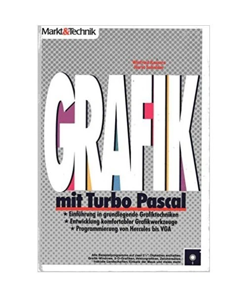 GRAFIK MIT TURBO Pascal 4.0 /5.0 /5.5. Einführung in grundlegende ...