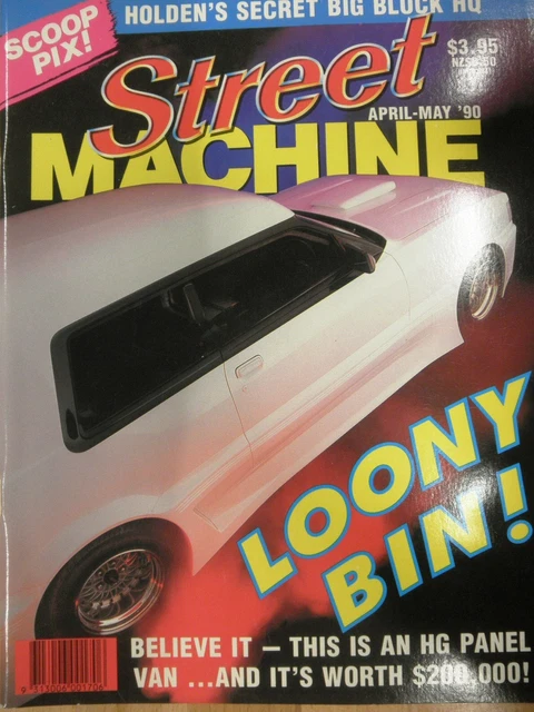 STREET MACHINE 1990 EK Holden HG P/Van HQ Ute 57 Chev Charger Cortina ...