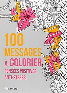 100 MESSAGES À colorier de MAGANO, Lisa, LEGRIS, Char... | Livre | état ...