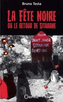 LA FÊTE NOIRE ou le retour de Sitarane de not specified | Livre | état ...