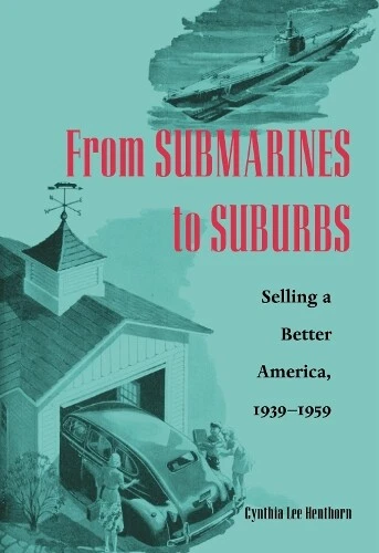 CYNTHIA L. HENTHORN From Submarines to Suburbs (Poche) EUR 40,46 ...