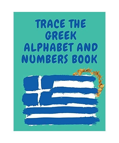 TRACE THE GREEK Alphabet and Numbers Book.Educational Book for ...