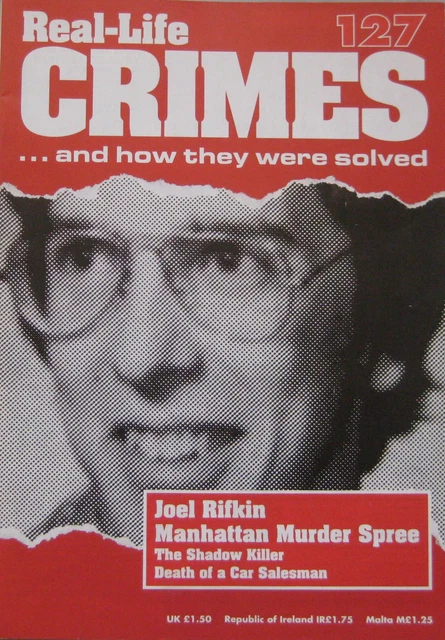 REAL-LIFE CRIMES ISSUE 127 - Joel Rifkin Manhattan murder spree, Harry ...