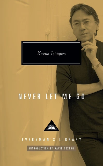 NEVER LET ME Go: Kazuo Ishiguro (Everyman's Biblioteca Classics) Da ...