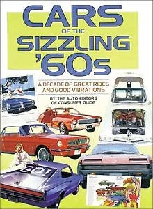 CARS OF THE Sizzling 60's: A Decade of Great Rides an... | Livre | état très bon EUR 15,07 ...