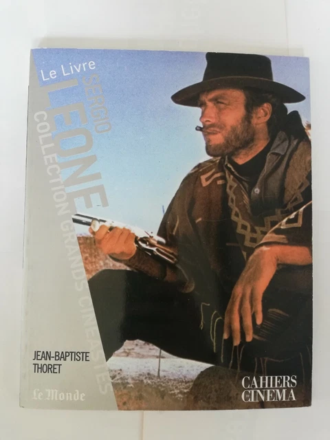 SERGIO LEONE - Jean Baptiste Thoret - Cahiers Du Cinema - Comme Neuf ...