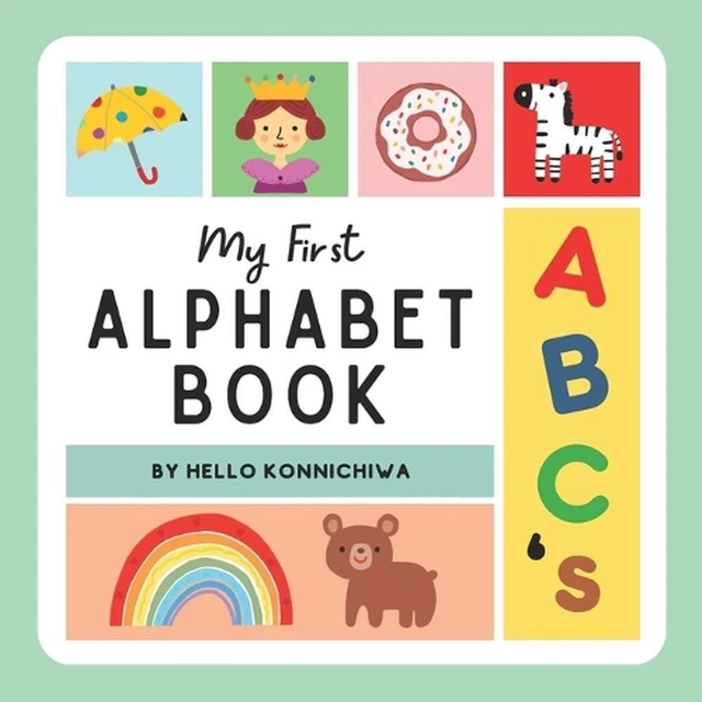 MY FIRST ALPHABET Book: : Let's Learn the ABC's in English! by Hello ...