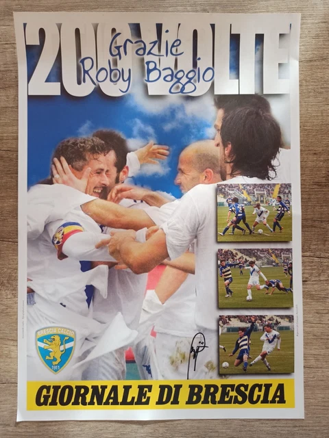 COMMEMORATIVE POSTER FOR Baggio's 200 goals Signed with proof ...