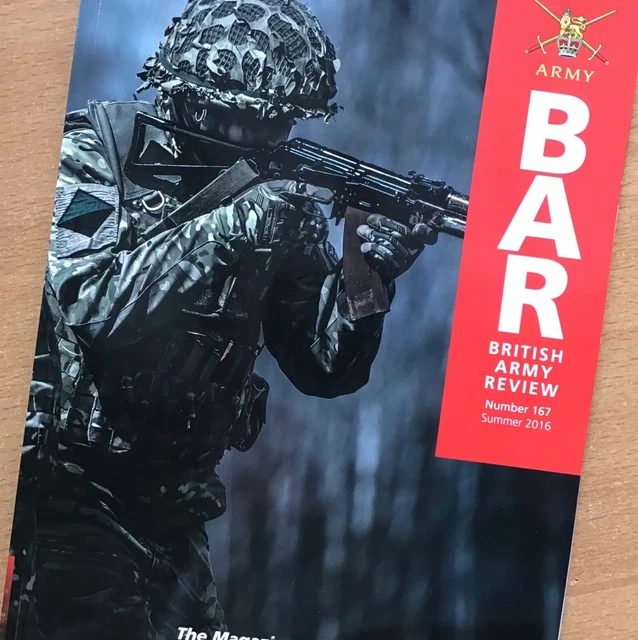 ORIGINAL BRITISH ARMY JOURNAL: “BRITISH ARMY REVIEW” Summer 2016 £8.00 ...
