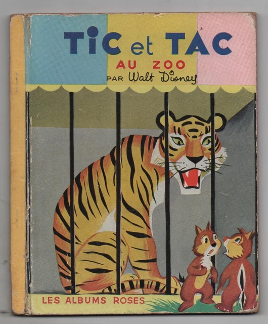 LES ALBUMS ROSES. TIC ET TAC AU ZOO. Walt Disney. Hachette 1954. Bel ... LES ALBUMS ROSES. TIC ET TAC AU ZOO. Walt Disney. Hachette 1954. Bel ...