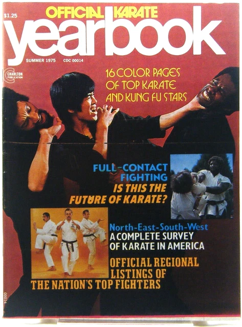 OFFICIAL KARATE YEARBOOK Summer 1975 Full-contact Fighting Karate in ...