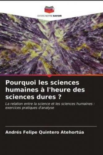 POURQUOI LES SCIENCES humaines à l'heure des sciences dures ? La ...