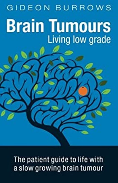 DEL CEREBRO TUMORES: Living Bajo Grado Libro en Rústica Gideon Burrows ...