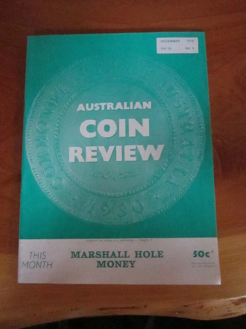 MAGAZINE AUSTRALIAN COIN Review December 1979 Vol. 16 No. 6 *Great ...