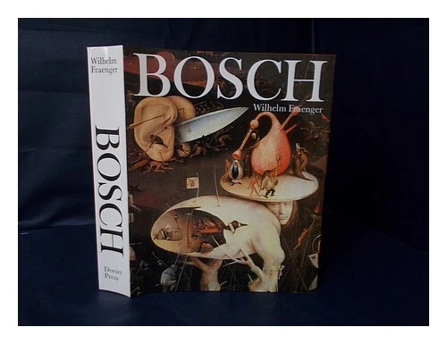 FRAENGER, WILHELM (1890-1964). BOSCH, HIERONYMUS (-1516) Hieronymus ...