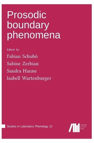 FABIAN SCHUBÖ SABINE Zerbian Sandra Hanne Prosodic boundary phenomena ...