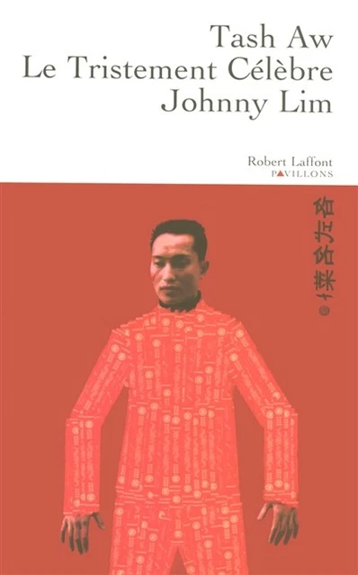 LE TRISTEMENT CELEBRE Johnny Lim, Tash Aw EUR 5,40 - PicClick FR