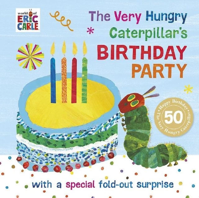 ERIC CARLE ~ The Very Hungry Caterpillar's Birthday Party 9780241376119 ...