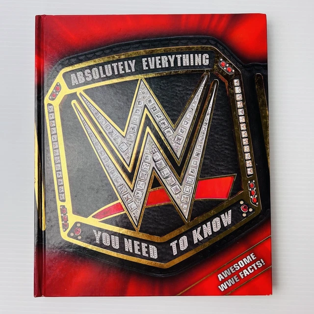ABSOLUTELY EVERYTHING YOU Need To Know WWE Wrestling Hardcover Book $25 ...