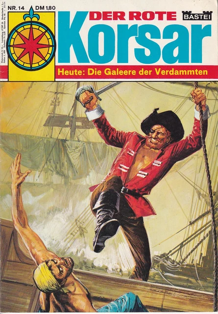 DER ROTE KORSAR Nr 14 Die Galeere der Verdammten Bastei 1971 EUR 18,00 ...