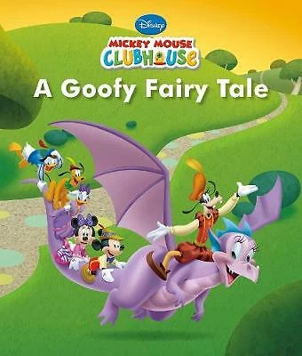 DISNEY JUNIOR MICKEY Mouse Clubhouse A Goofy Fairy Tale (Disney Junior ...