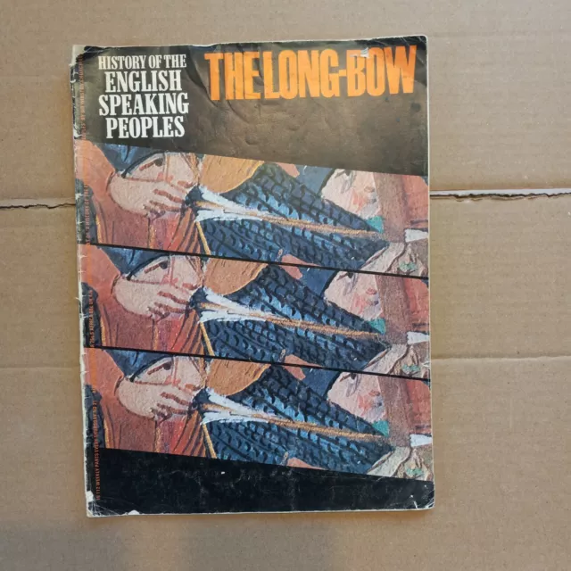 MAGAZINE FORM: THE LONG BOW from History of the English Speaking ...