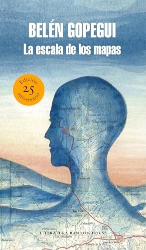 LA ESCALA DE los mapas (Edicion 25 Aniversario)/The Scale of Maps ...