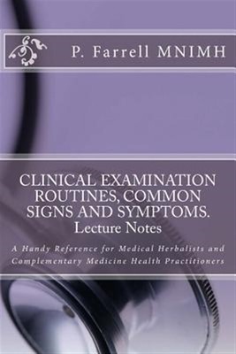CLINICAL EXAMINATION ROUTINES, Common Signs and Symptoms Lecture Notes ...