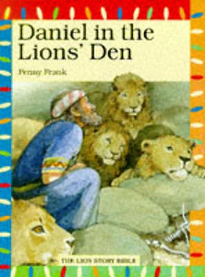 DANIEL IN THE Lions' Den (The Lion story bible), Frank, Penny, Book £3. ...