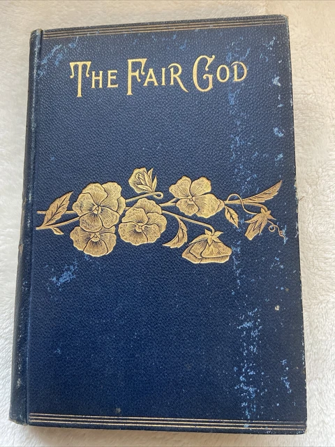 ANTIQUE BOOK THE FAIR GOD or THE LAST OF THE 'TZINS MEXICO CONQUEST LEW ...