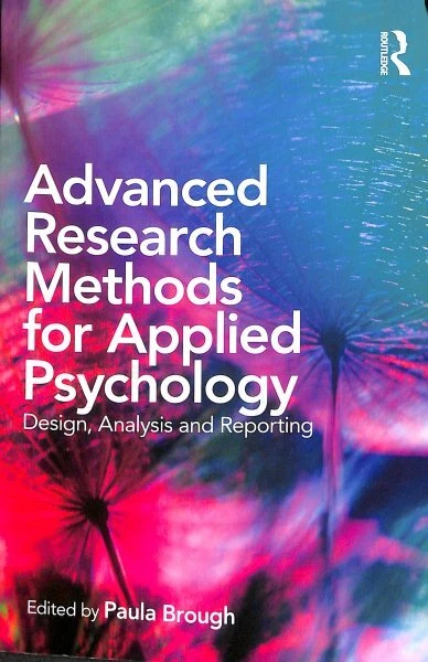 ADVANCED RESEARCH METHODS for Applied Psychology : Design, Analysis and ...