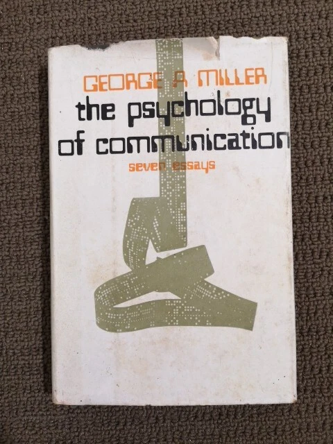 THE PSYCHOLOGY OF Communication Seven Essays George A. Miller 1968 EUR ...