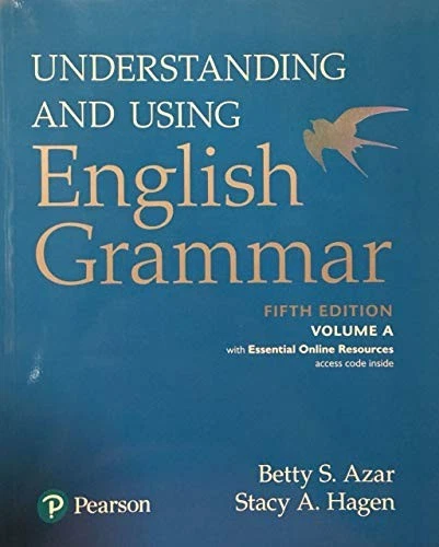 UNDERSTANDING AND USING ENGLISH GRAMMAR, VOLUME A, WITH By Betty S Azar ...