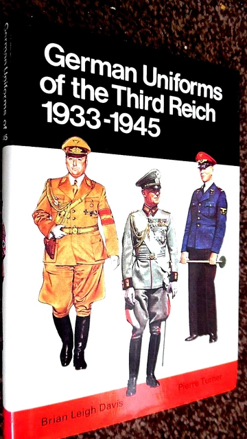 GERMAN UNIFORMS OF The Third Reich 1933-1945 (Blandford 1980) EUR 19,97 ...