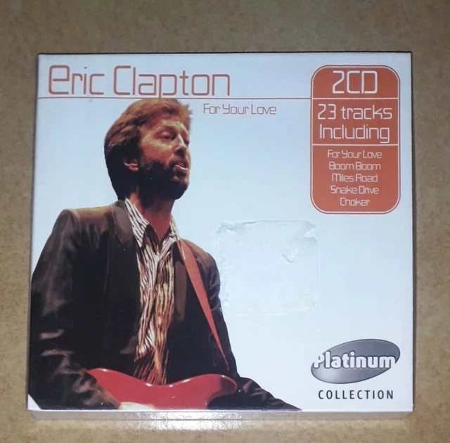 ERIC CLAPTON - For Your Love (2 CD) Nuovo Sigillato Platinum Collection ...