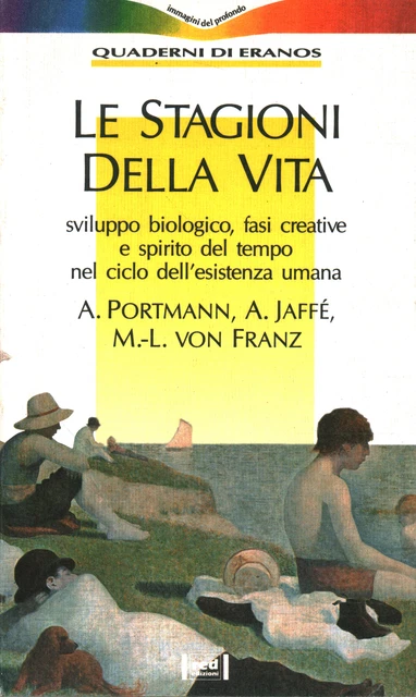 LE STAGIONI DELLA vita - Adolf Portmann, Aniela Jaffé, Marie-Louise von ...