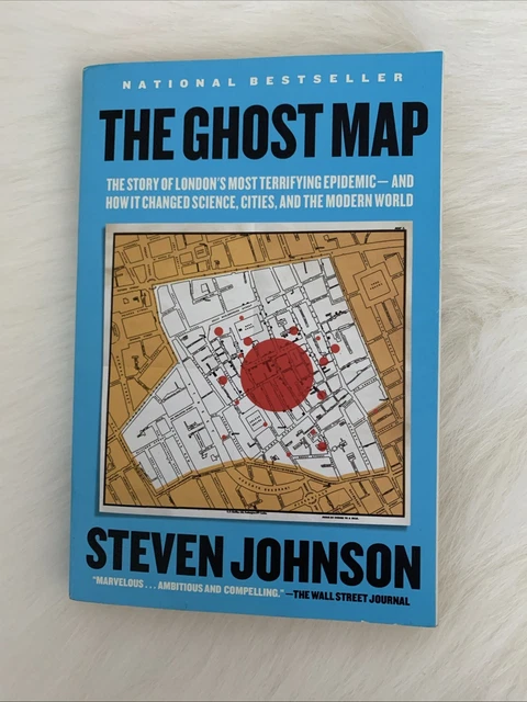 GHOST MAP : The Story of London's Most Terrifying Epidemic--And How It ...