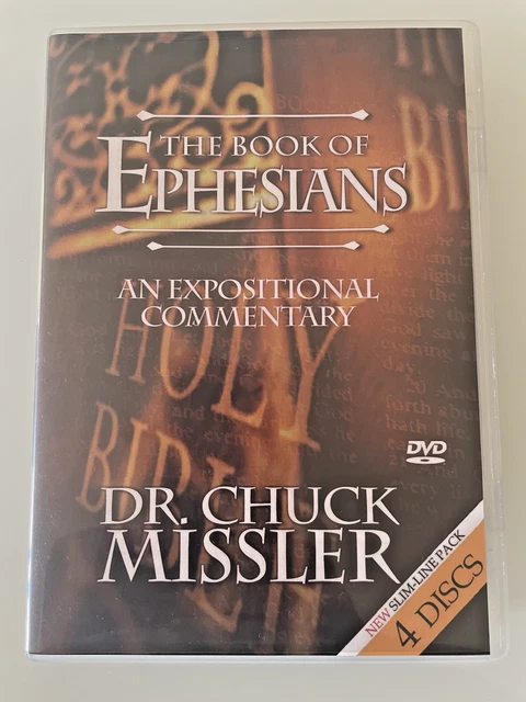 CHUCK MISSLER THE Book of EPHESIANS An Expositional Commentary Bible 4 ...