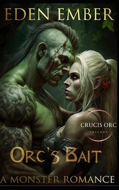 ORC'S BAIT: A Monster Romance by Eden Ember Paperback Book EUR 28,22 ...