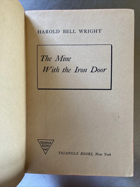 HAROLD BELL WRIGHT The Mine With the Iron Door Hardcover, 1923 £7.35 ...