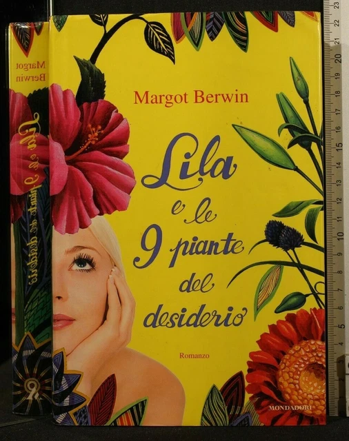 LILA E LE 9 PIANTE DEL DESIDERIO. Margot Berwin. Mondadori. EUR 3,90 ...