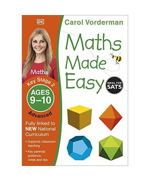 MATHS MADE EASY: Advanced, Ages 9-10 (Key Stage 2): Supports the ...