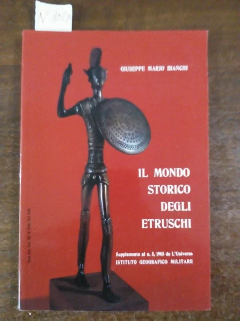 IL MONDO STORICO degli Etruschi - Giuseppe Mario Bianchi EUR 12,00 ...
