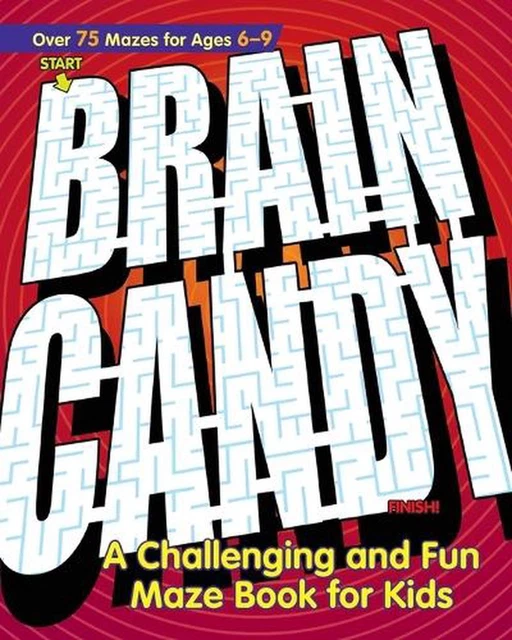 BRAIN CANDY: A Challenging and Fun Maze Book for Kids by Rockridge ...