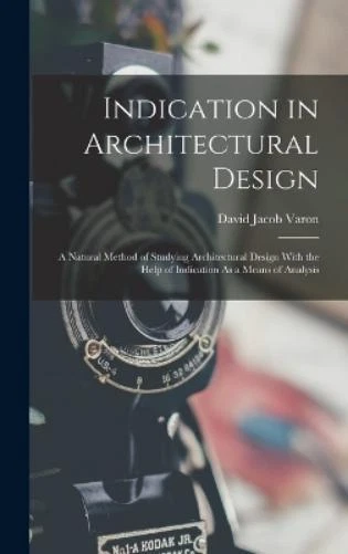 DAVID JACOB VARON Indication in Architectural Design (Relié) EUR 45,51 ...