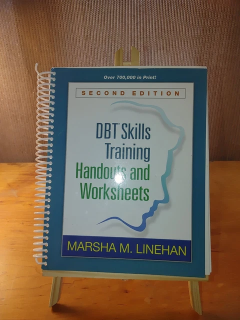 DBT SKILLS TRAINING Handouts and Worksheets by Marsha M. Linehan (2014 ...